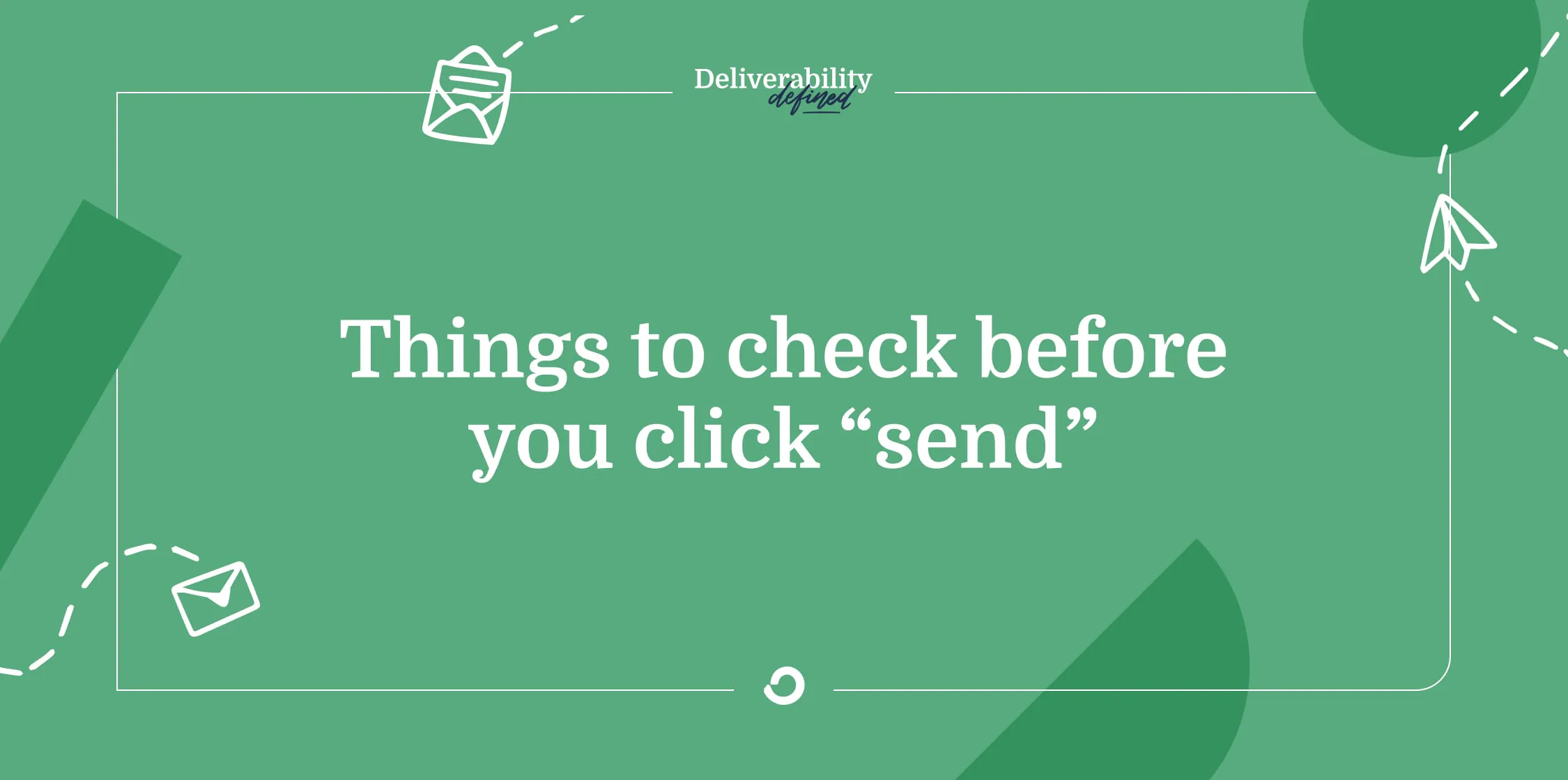 Things to check before you click “send” - ConvertKit